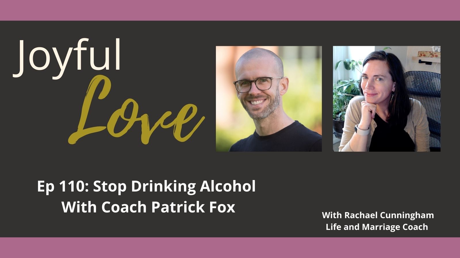 Ep 110: Stop Over-Drinking With Coach Patrick Fox - Rachael Cunningham