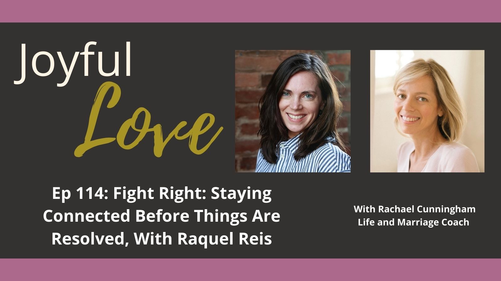 Ep 114: Fight Right: Staying Connected Before Things Are Resolved, With ...